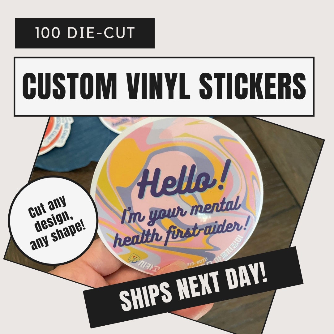 100 Custom Die Cut Premium Vinyl Stickers, Cut Any Shape&design, SHIPS ...