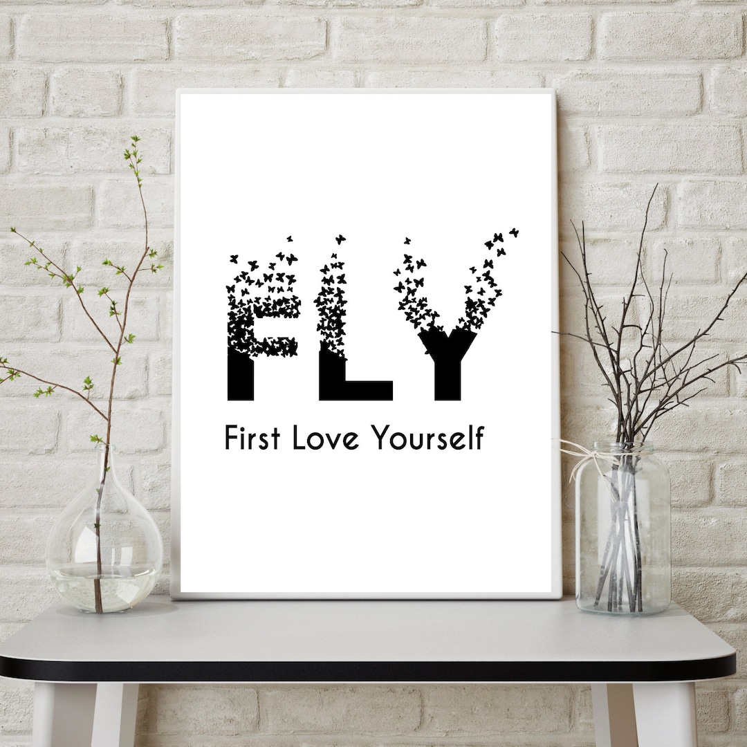 FLY - First Love Yourself | Self Love Quotes | Inspirational Quotes ...