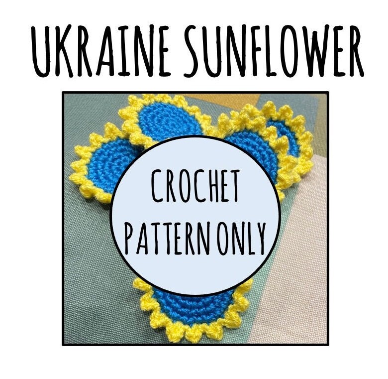 Ukraine Sunflower Crochet Pattern: Supporting the DEC Ukraine Appeal - Etsy