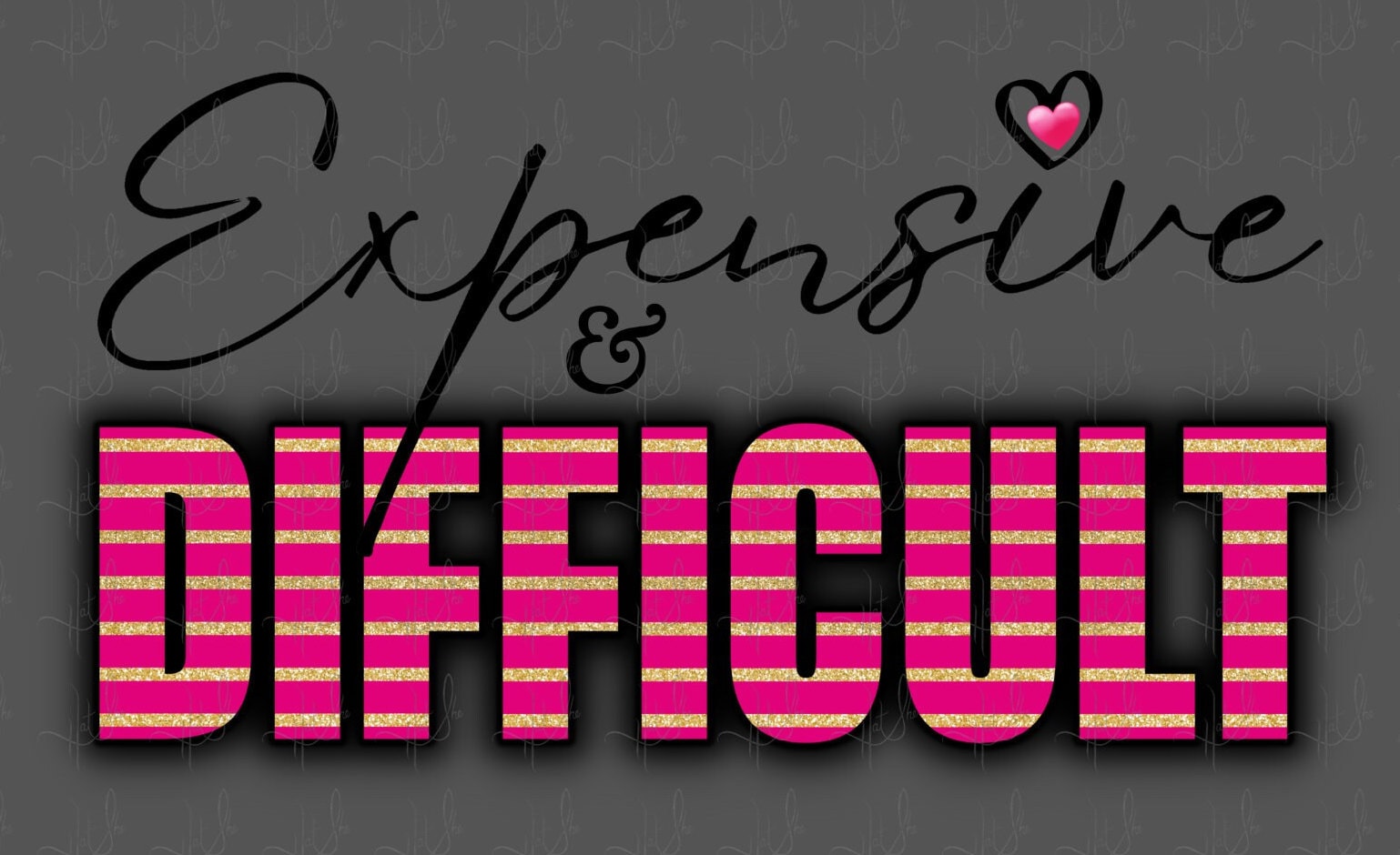 Expensive and Difficult PNG Expensive PNG Difficult Png - Etsy