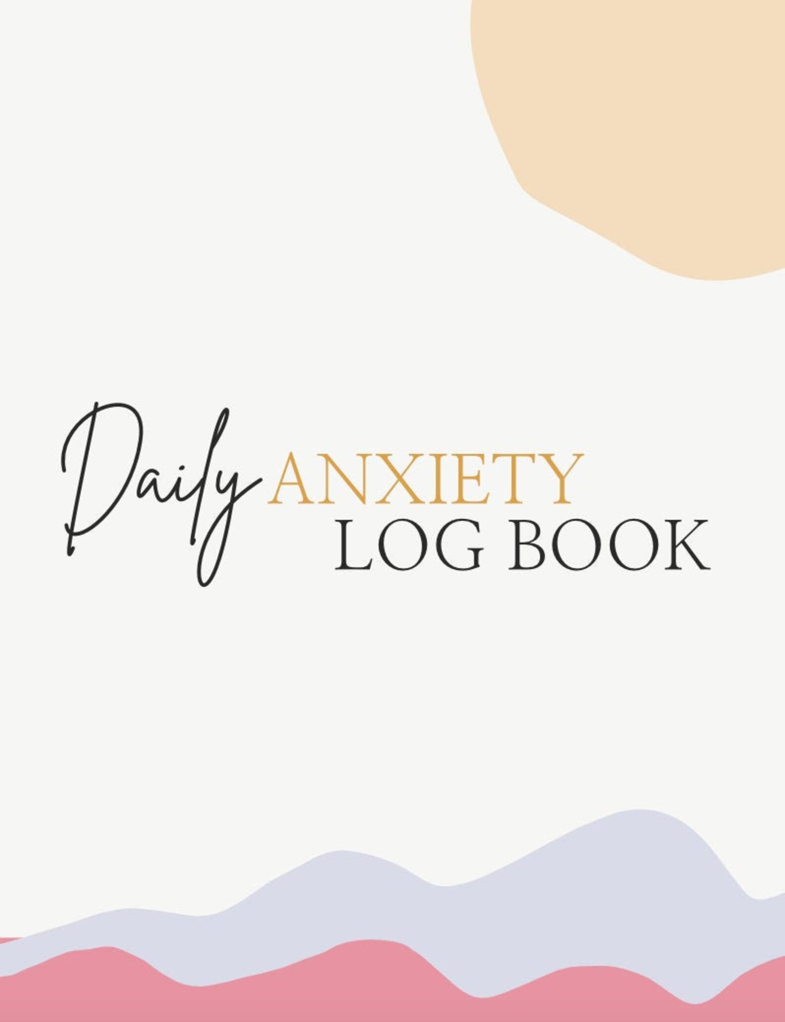 DIGITAL Printable Daily Anxiety Tracker Anxiety Log Book 120 Page ...
