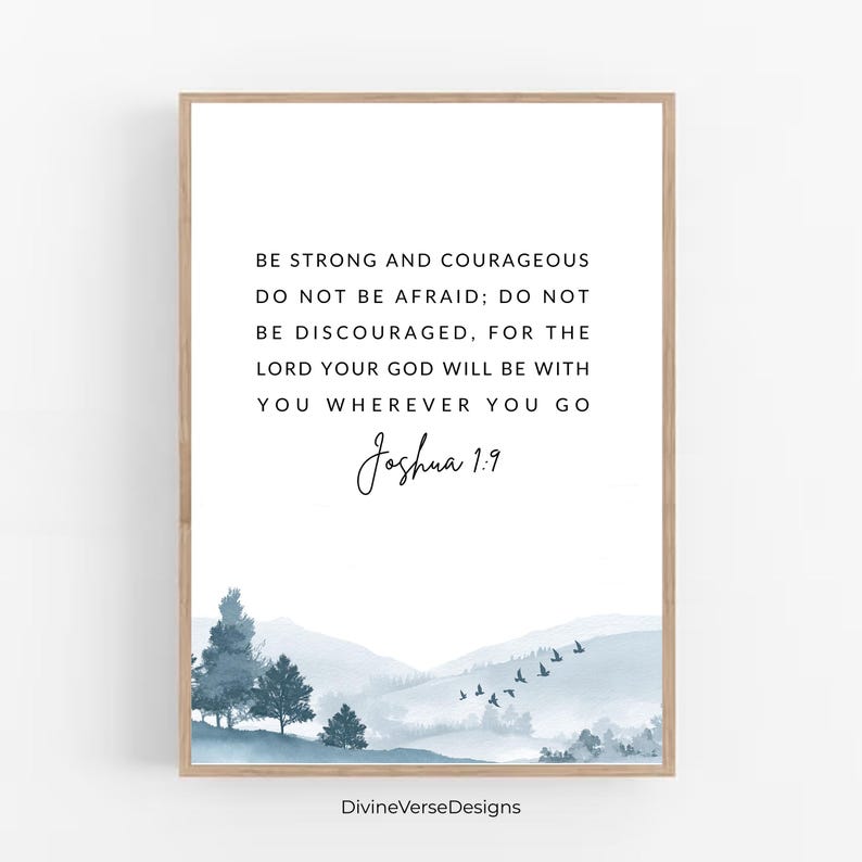 Bible Verse Wall Art Print Joshua 1:9 Be Strong and Courageous ...