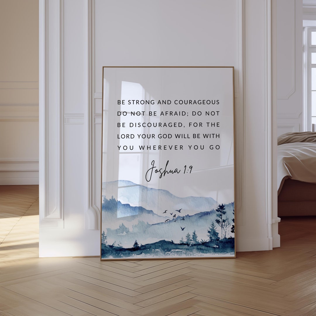 Bible Verse Wall Art Print Joshua 1:9 Be Strong and Courageous ...