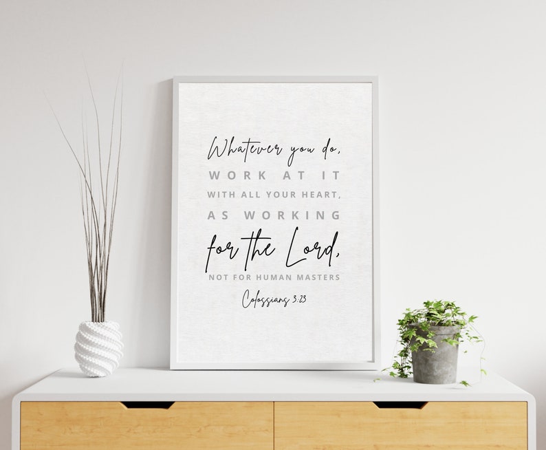 Colossians 3:23 Bible Verse Print, Whatever You Do Work for the Lord ...