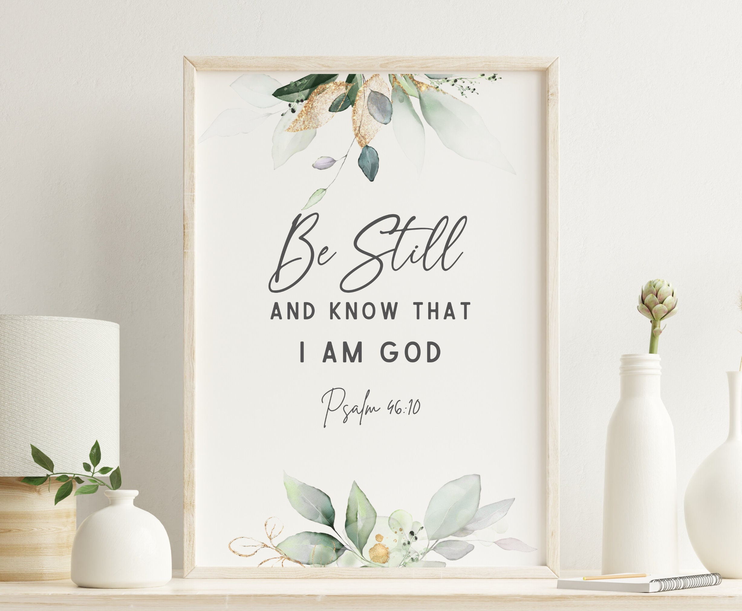Be Still and Know That I Am God, Psalm 46:10 Bible Verse Wall Art ...