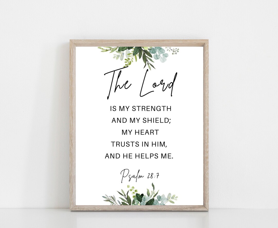 Psalm 28:7 Strength & Shield Bible Verse Printable Modern Wall Art for ...