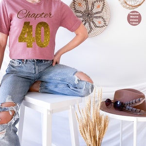 40th Birthday Shirt Women 40th Birthday Gifts for Her, Gold Chapter 40 ...
