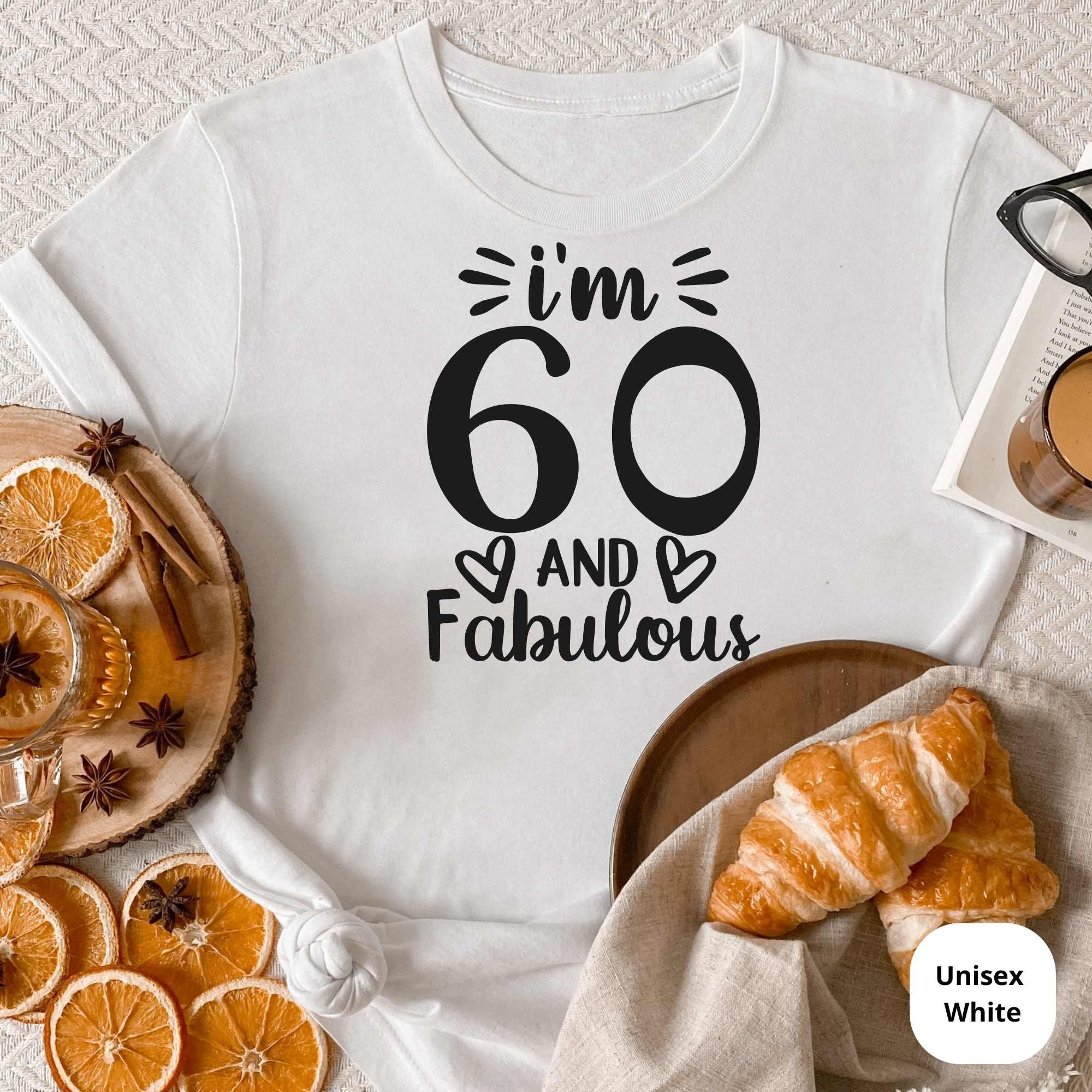Sixty and Fabulous Funny 60th Birthday Shirt 60th Birthday - Etsy