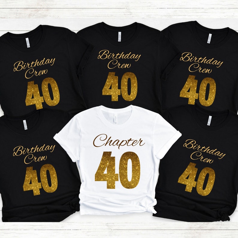 40th Birthday Shirt Birthday Group Shirt Chapter Forty Etsy