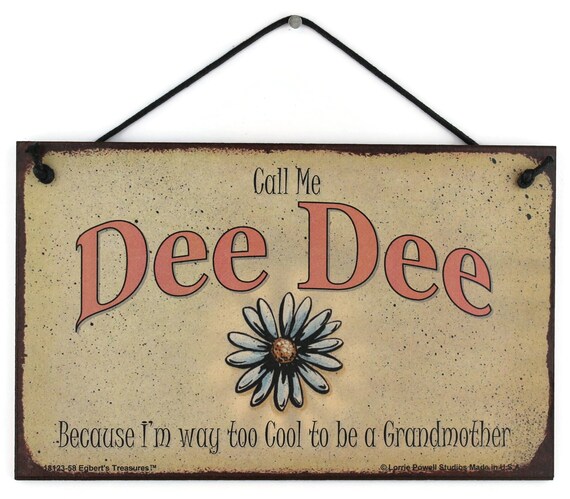Call Me Dee Dee Vintage Style Sign with Daisy Flower Home & Living ...