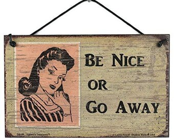 Be Nice or Go Home - Etsy