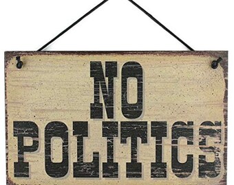 No Politics Sign - Etsy