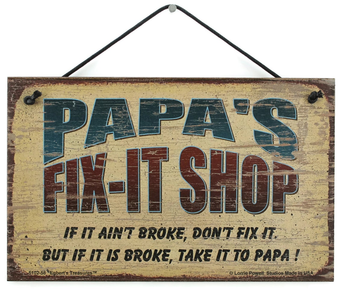 Papa's Fix-it Shop Vintage Style Sign If It Ain't | Etsy