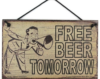 Free Beer Tomorrow Sign - Etsy
