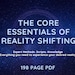 The Core Essentials of Reality Shifting: Expert Methods, Scripts, and Knowledge, Everything You ...