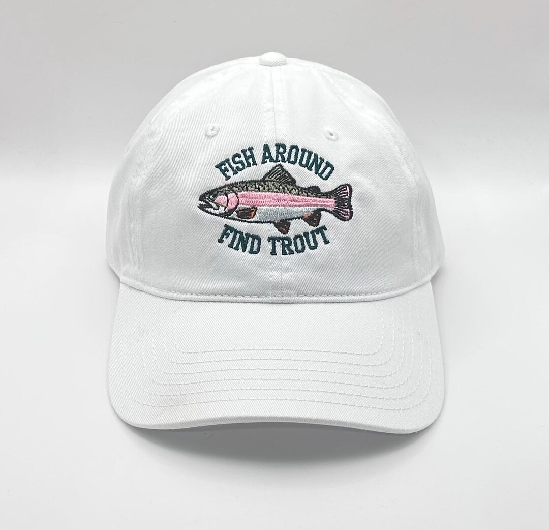 Fish Around Find Trout Hat, Fishing Hat - Etsy