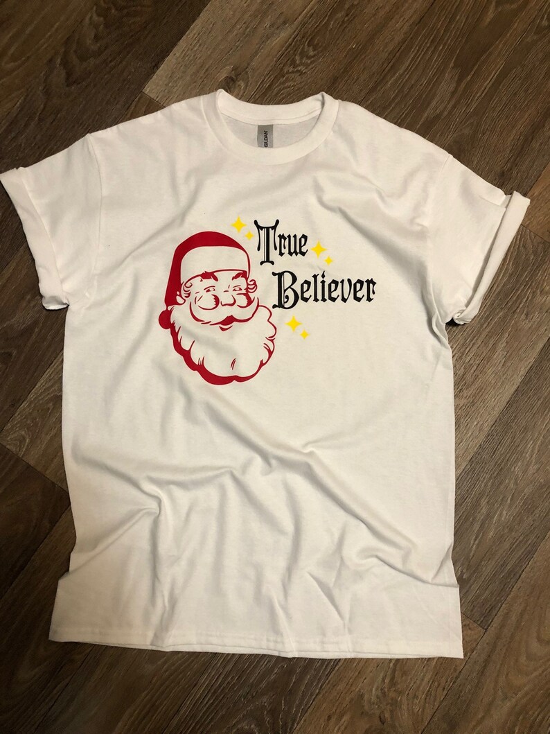 True Believer Santa Claus T-shirt - Etsy