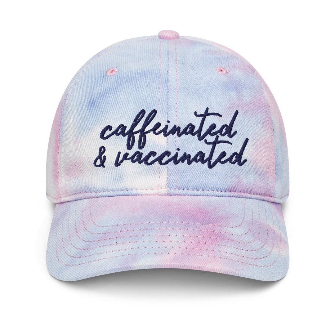 CAFFEINATED AND VACCINATED, Vaccine Hat, Vaccinated, Moderna, Pfizer ...