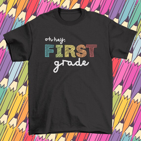Oh Hey First Grade First Grade Shirts 1st Grade Tee - Etsy