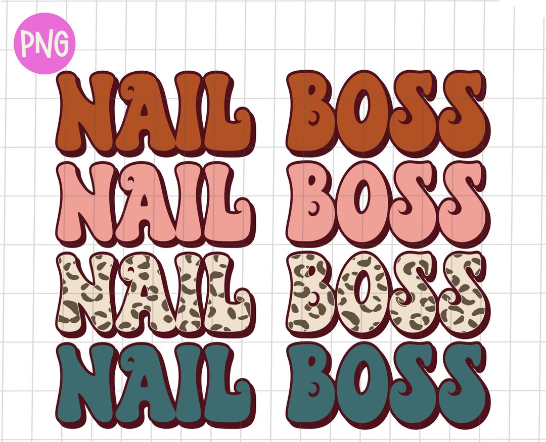 Nail Boss Png Sublimation, Nail Technician, Nail Png, Nail Boss Life ...