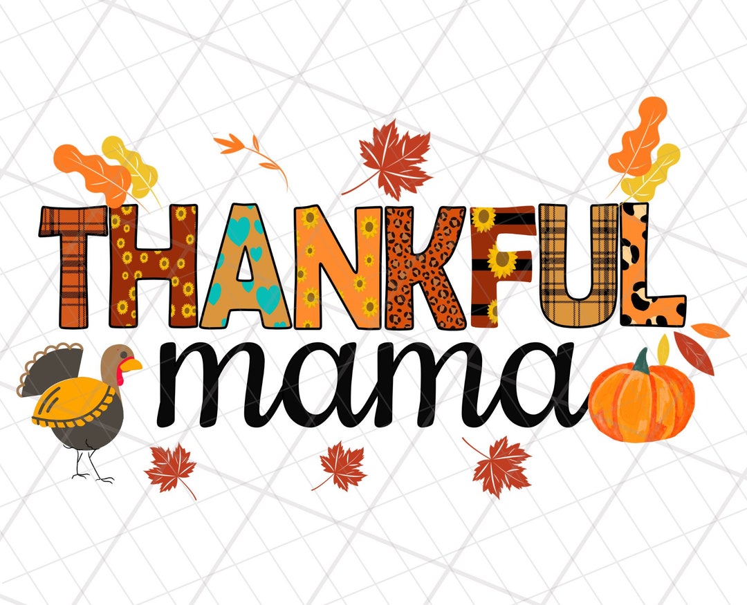 Mama One Thankful Leopard PNG, Thanksgiving Mama Turkey Sublimation ...