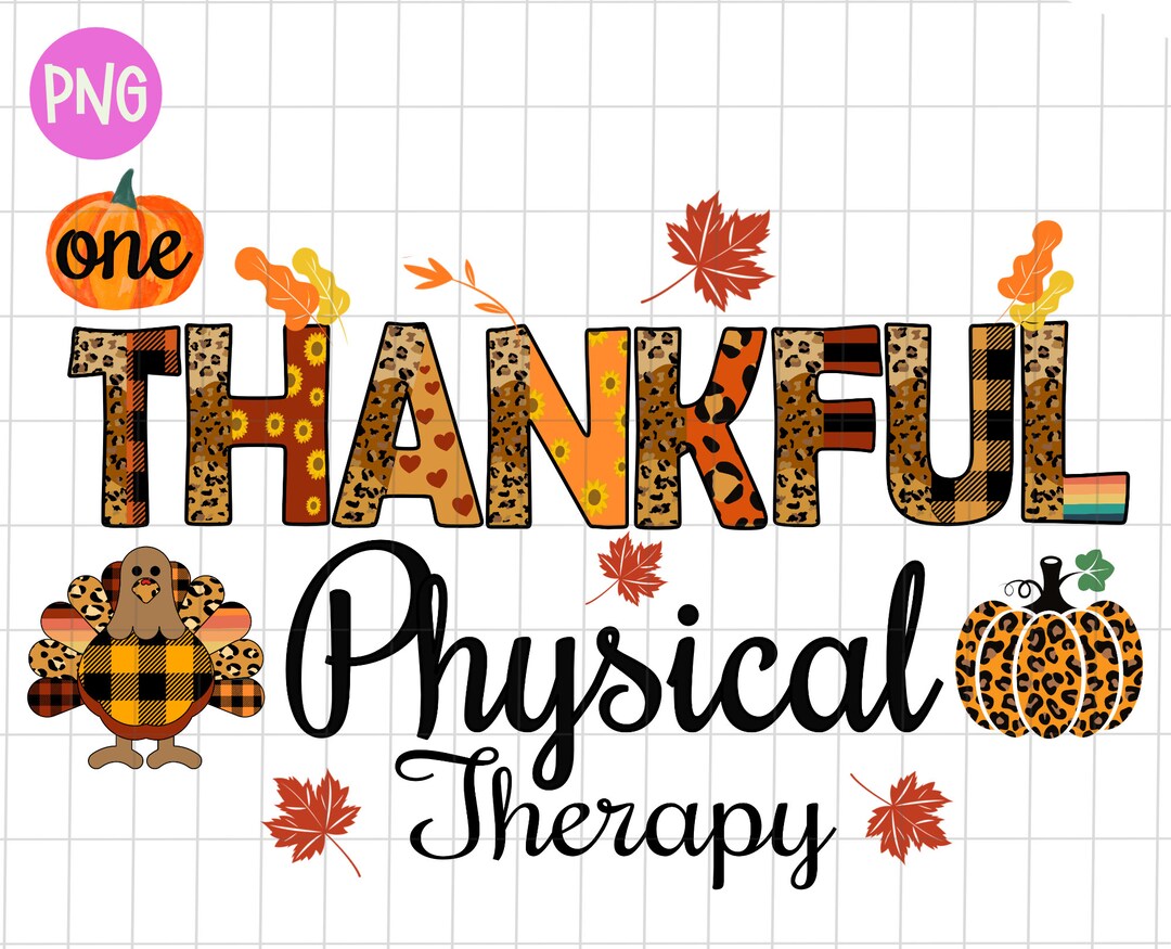 Physical Therapy One Thankful PNG, Physical Therapy Turkey Leopard PNG ...