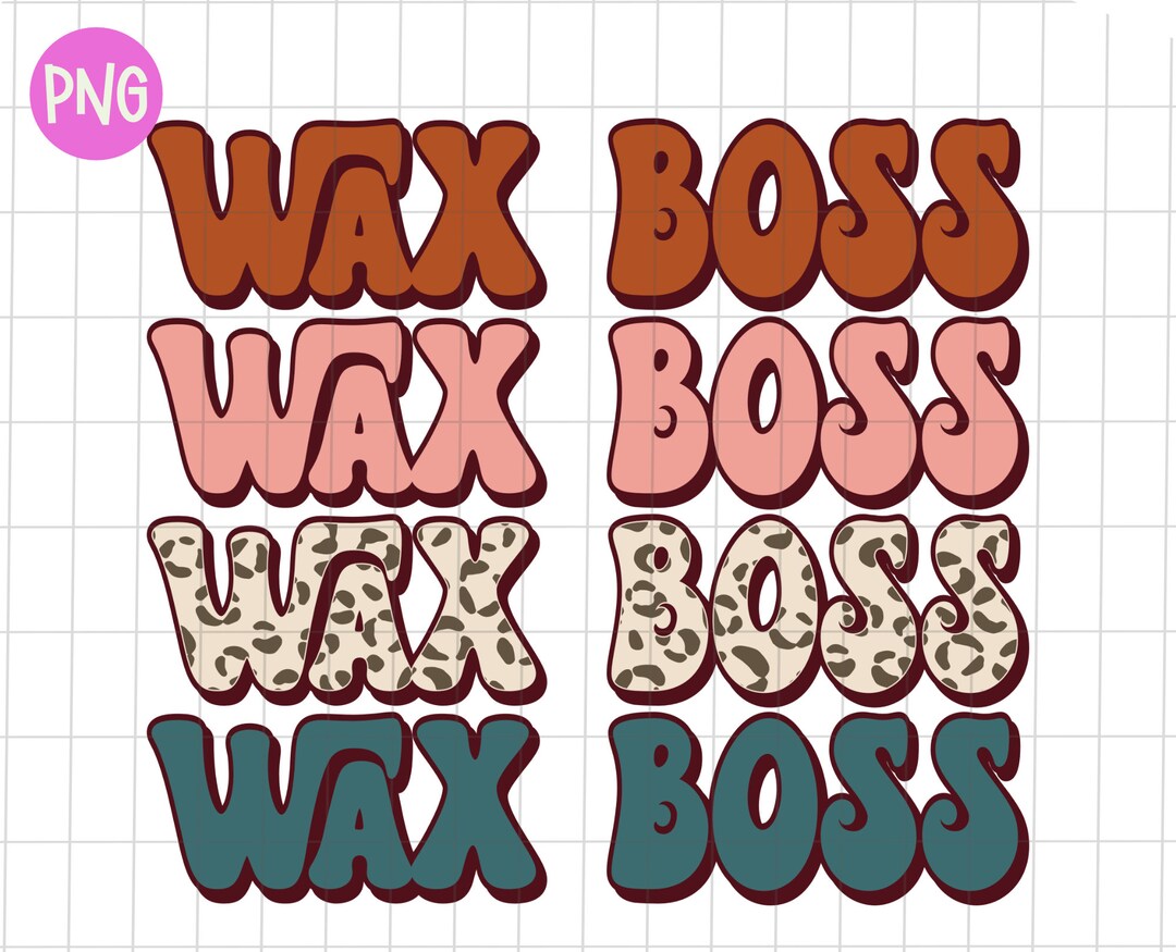Wax Boss Sublimation, Wax Boss Png, Esthetician Shirt, Wax Melt Png ...