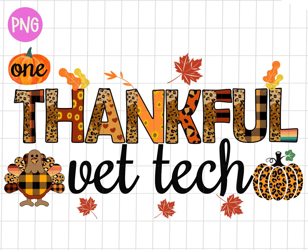 Vet Tech One Thankful PNG, Thankful Veterinary Technician Turkey ...