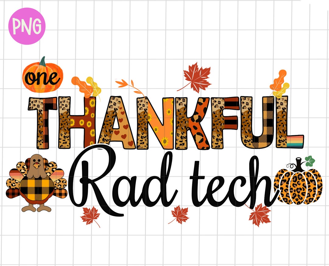 Rad Tech One Thankful PNG, Thankful Rad Tech Turkey Leopard PNG, Fall ...