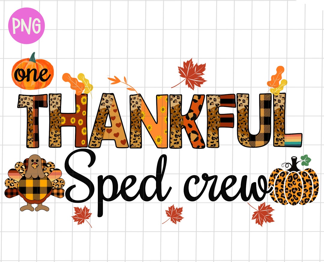 Sped Crew One Thankful PNG, Thankful Special Education Teacher Turkey ...