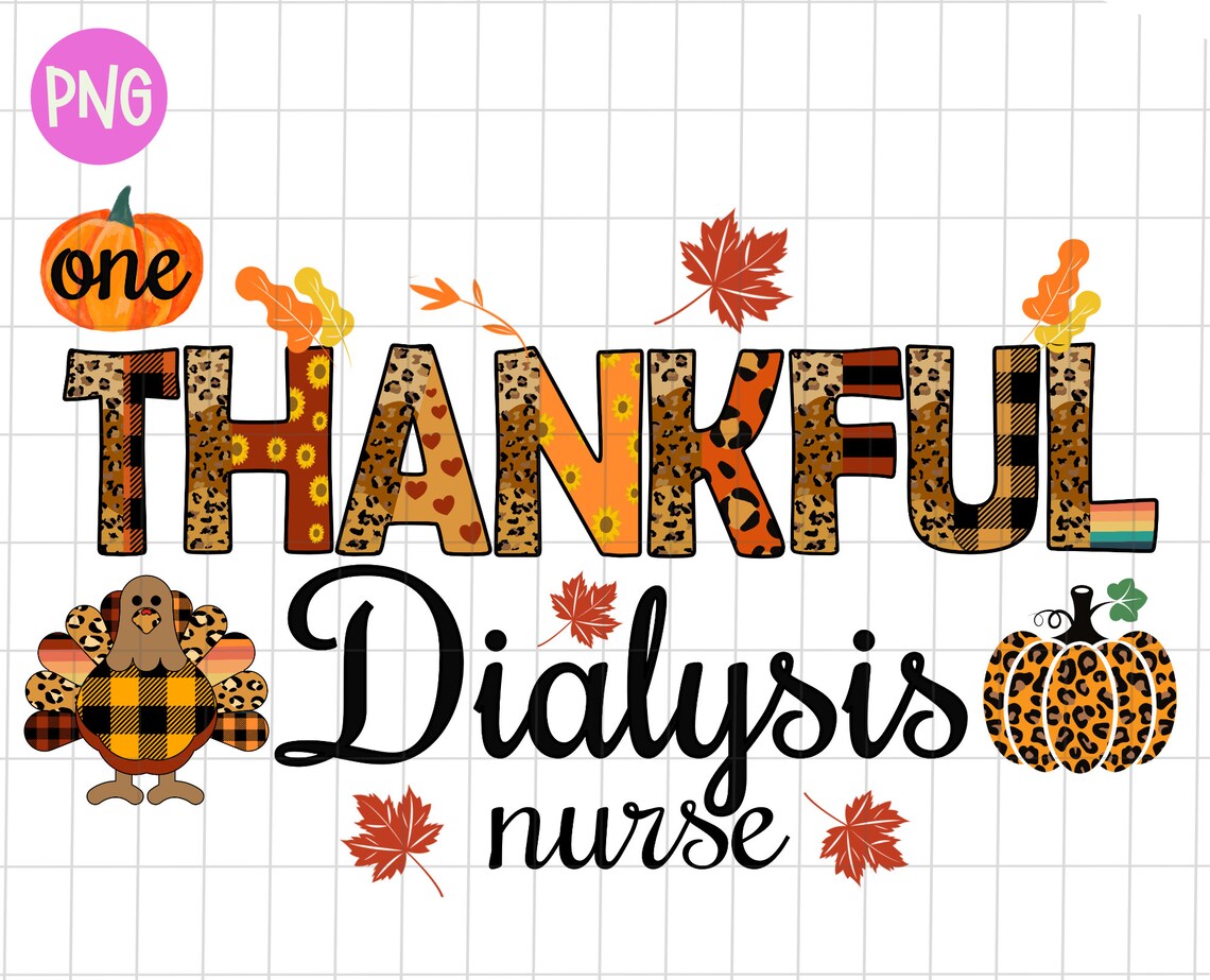 Dialysis Nurse One Thankful PNG, Dialysis Nurse Turkey Leopard PNG ...