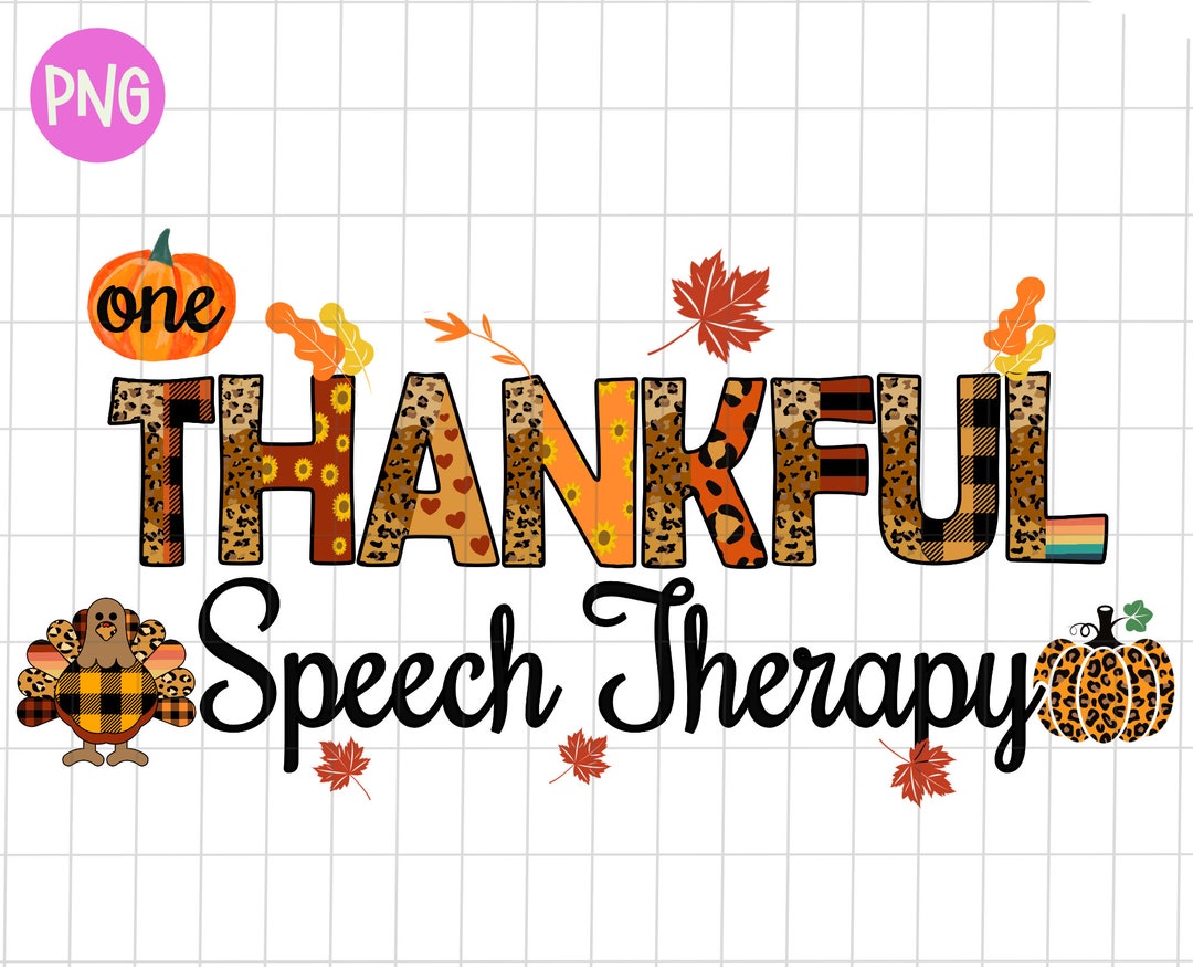 Speech Therapy One Thankful PNG, Speech Language Pathology Turkey ...