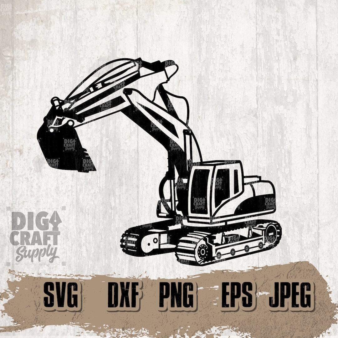 Excavator Digital Downloads, Excavator Svg, Construction Svg, Heavy ...