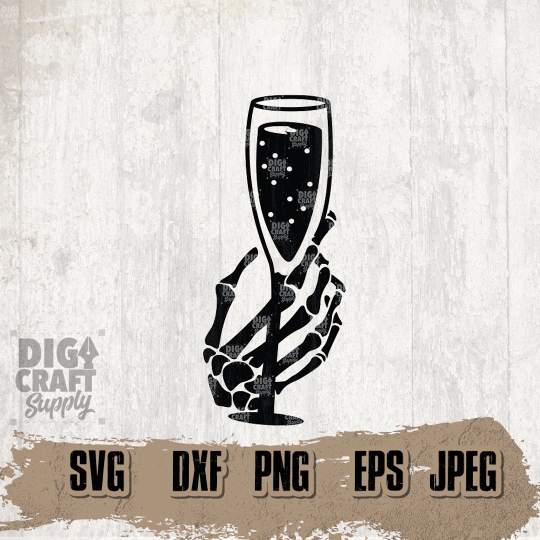 Skeleton Hand Toast Svg, Toast Svg, Wine Svg, Cheers Svg, Skeleton Hand ...