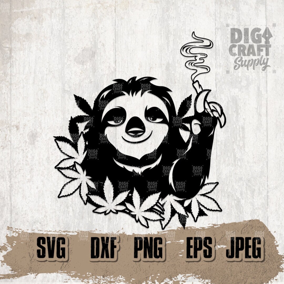 Sloth Smoking Weed Svg, Smoking Joint Svg, High Sloth Svg, Cannabis Svg ...