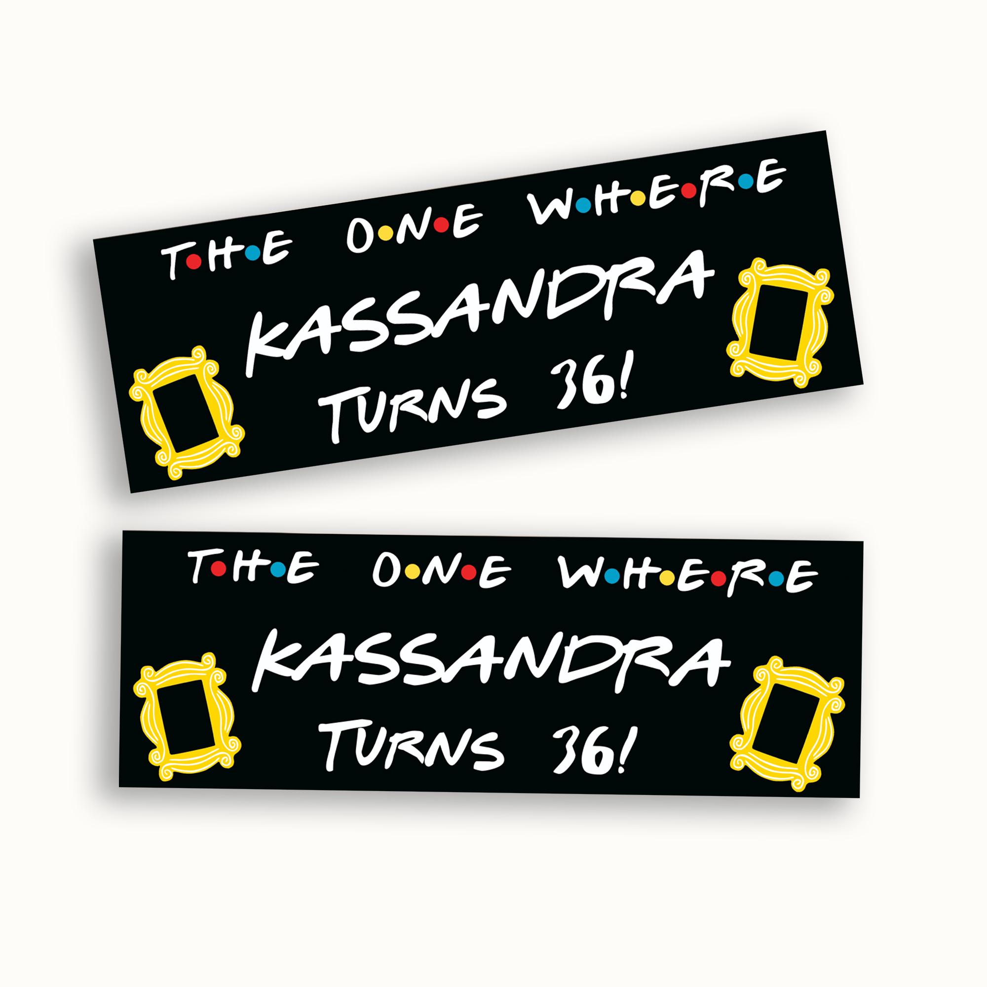 Personalised the One Where [name] Turns [age] Banner | Sitcom Style ...