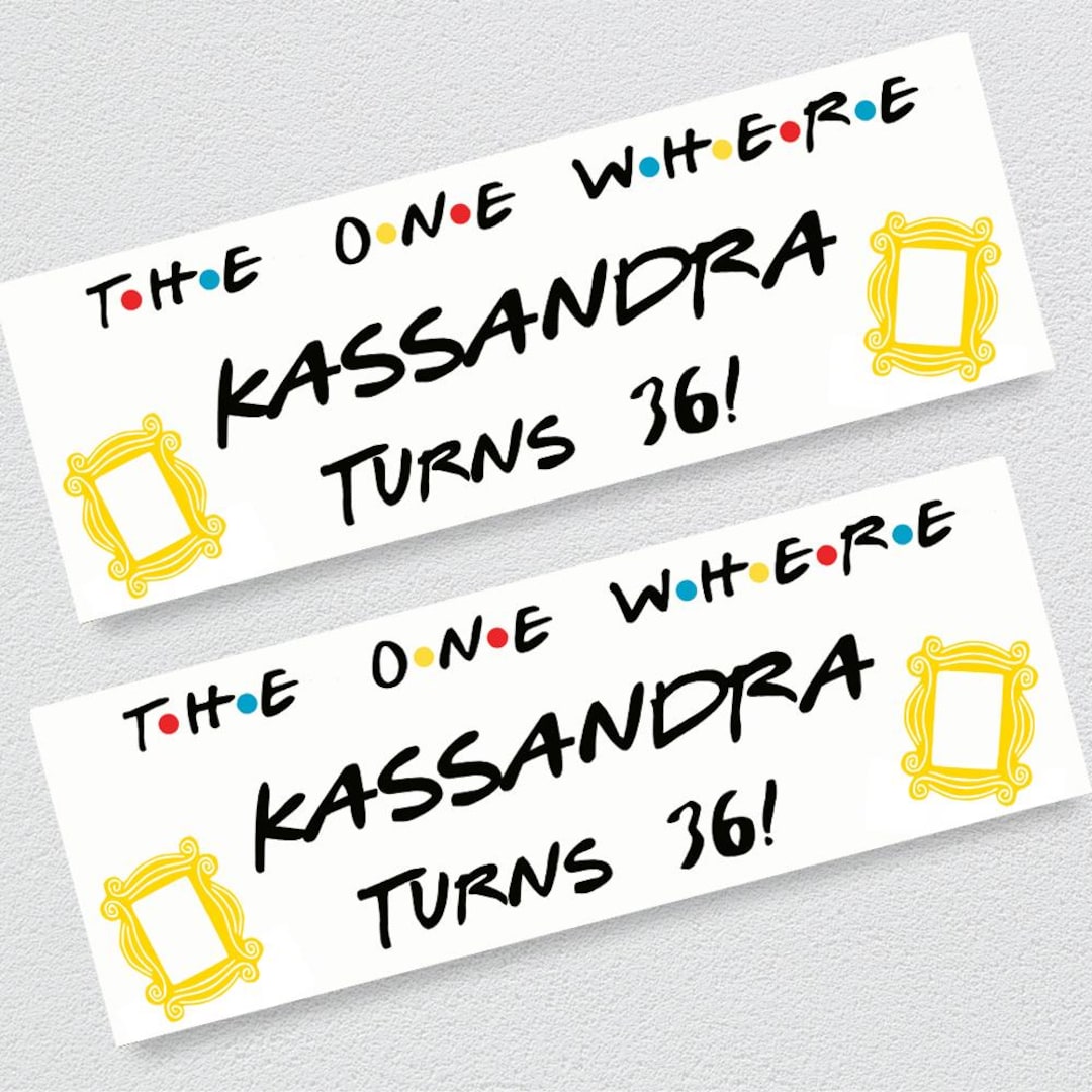 Personalised the One Where [name] Turns [age] Banner | Sitcom Style ...