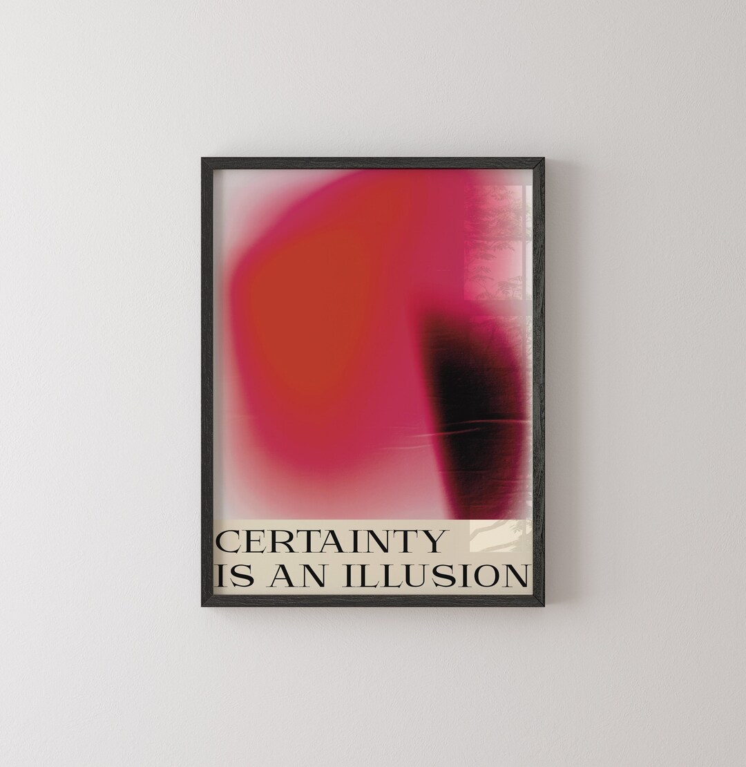 Certainty is an Illusion Poster | Surrealism, Psychedelic Pink Aura ...