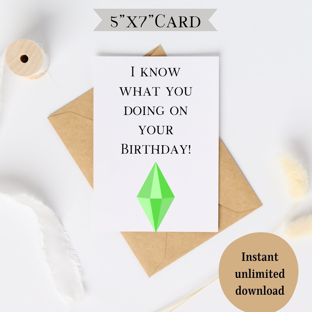 Birthday Card for Sims4 Lovers , Funny Card to Your Loved Ones Who ...