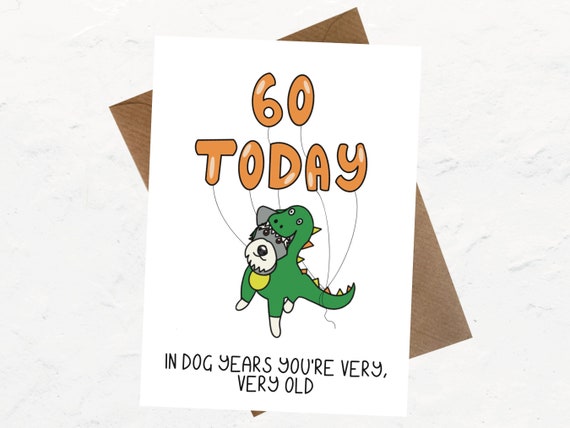 Funny 60th Birthday Card in Dog Years You're Very Old - Etsy