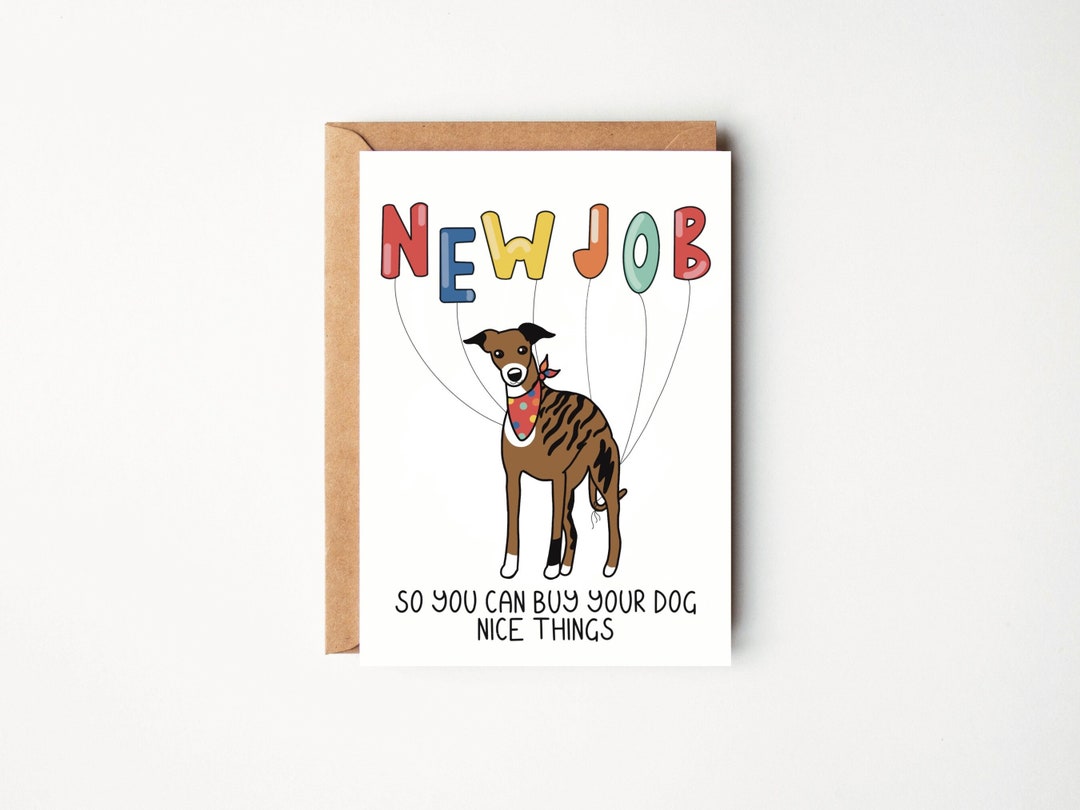 Whippet Dog New Job Card Brindle Greyhound Congratulations Card Dog ...