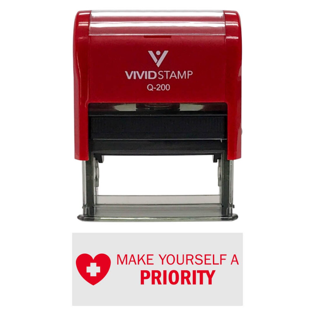 Vivid Stamp Make Yourself a Priority Medical Self-inking Rubber Stamps ...