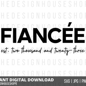Fiancée Est. 2023 SVG - Fiancée Svg - Getting Married SVG - Instant ...