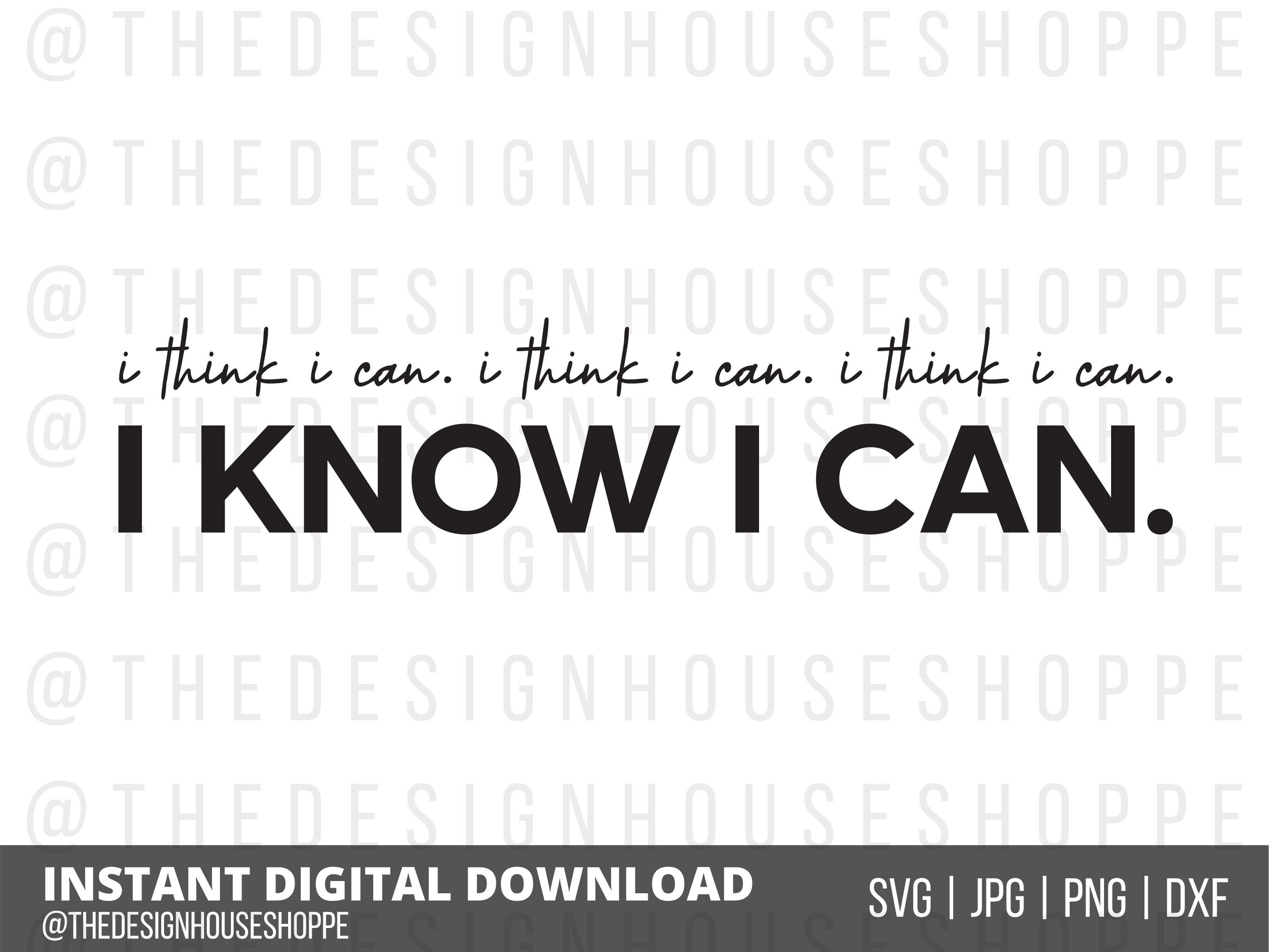 I Know I Can SVG, Empowering Svg, You Can Do It Svg, Instant Download ...