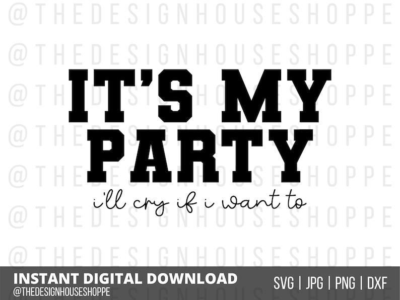 Birthday Svg, It's My Birthday Svg, It's My Party Svg, Birthday Svg ...