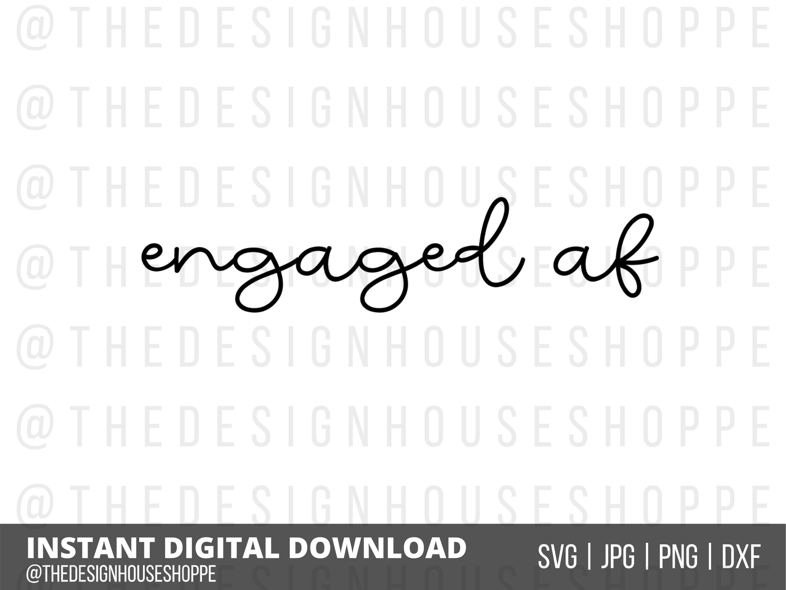 Engaged SVG, Engaged AF Svg, Engaged Ornament, Newly Engaged Gift for ...
