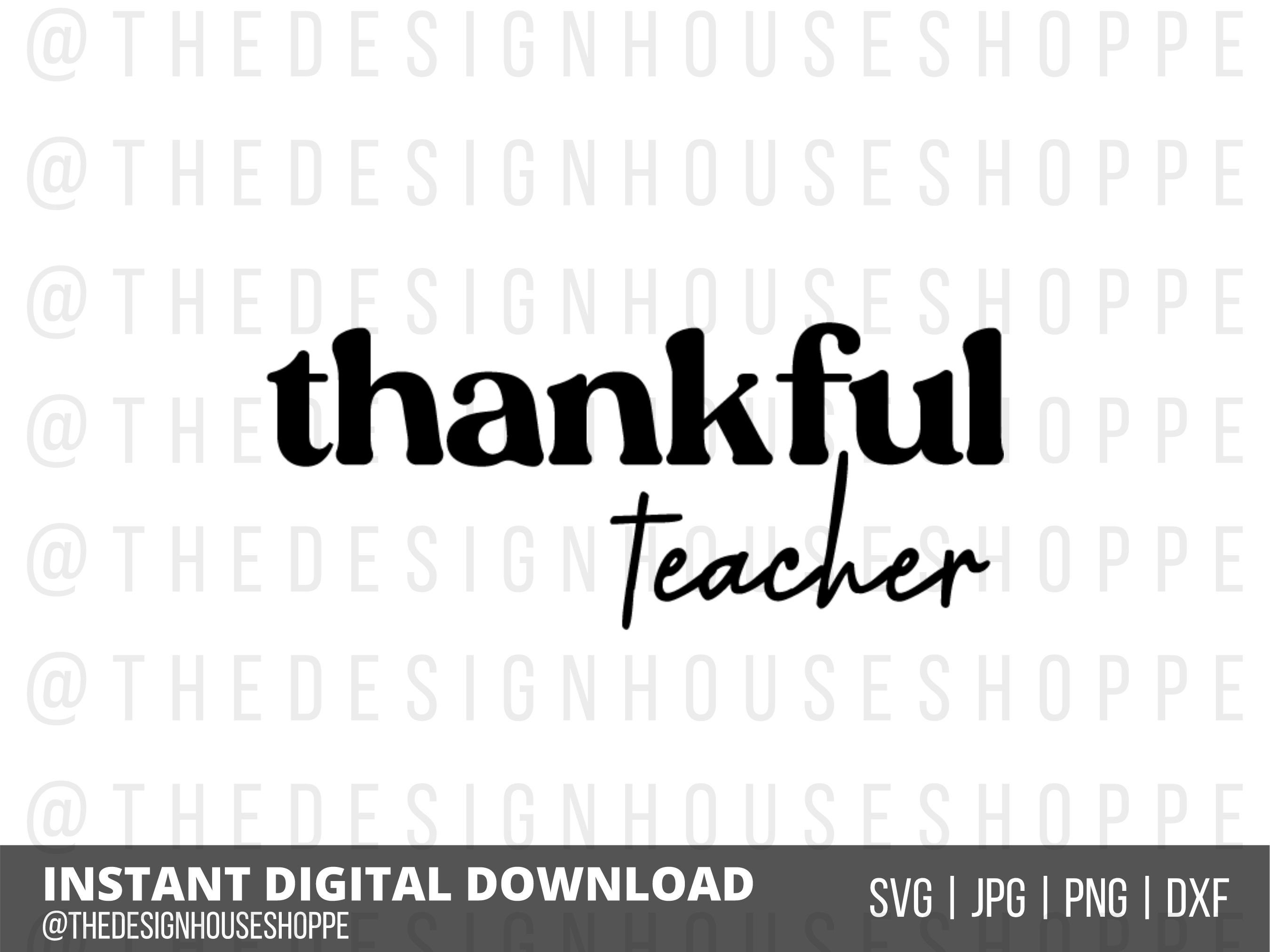 Thankful Teacher Svg Teacher Svg Thanksgiving Shirt Etsy