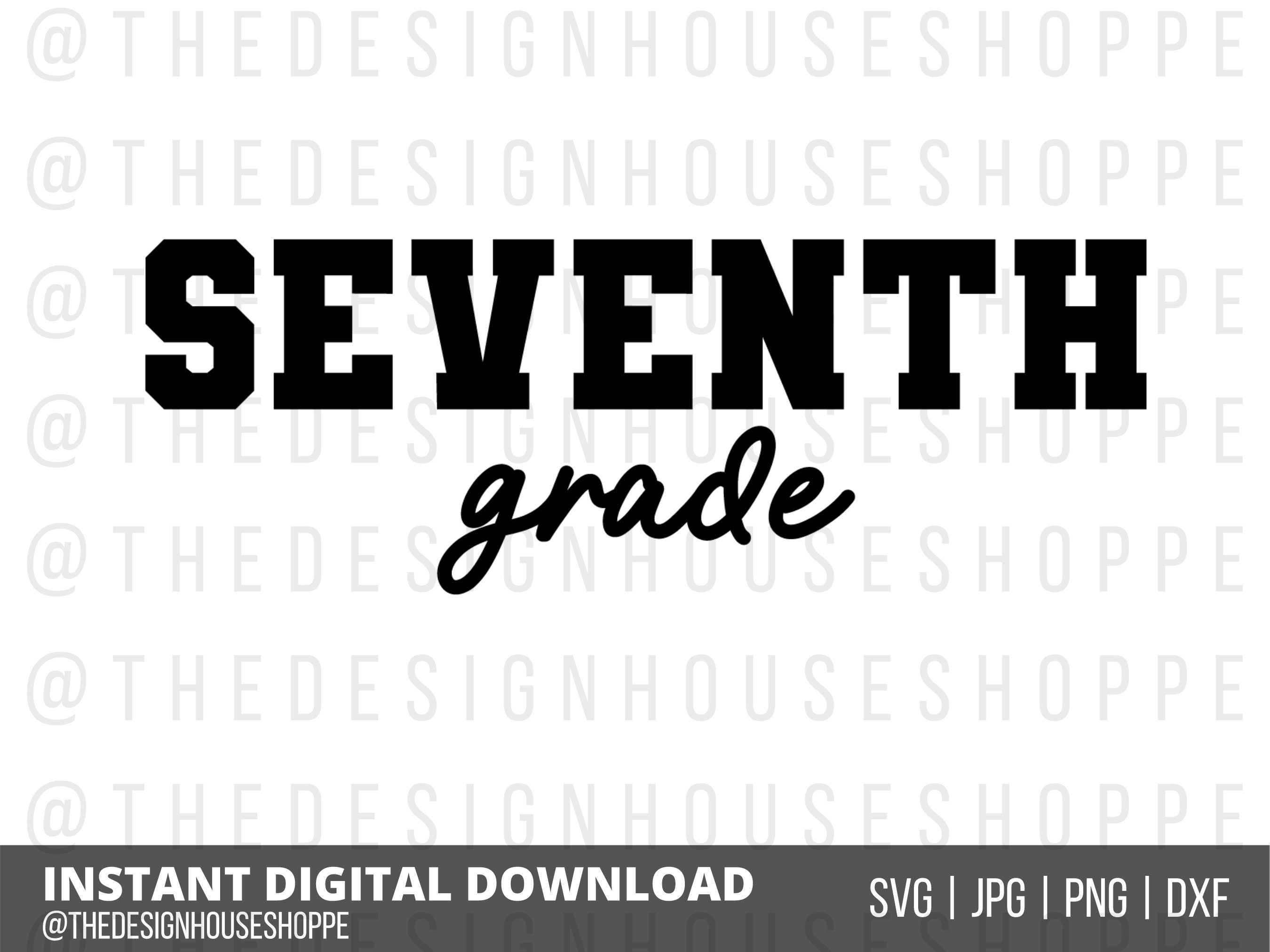 Seventh Grade Svg, 7th Grade Svg, Teacher Svg, Teacher Shirt, 1st Day ...