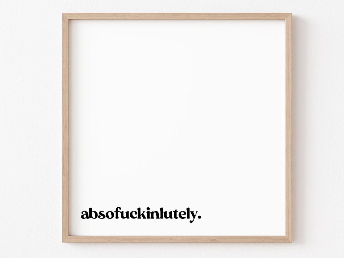 Absofuckinlutely SVG, Absolutely Svg, Absolutely Not Svg, That's a ...