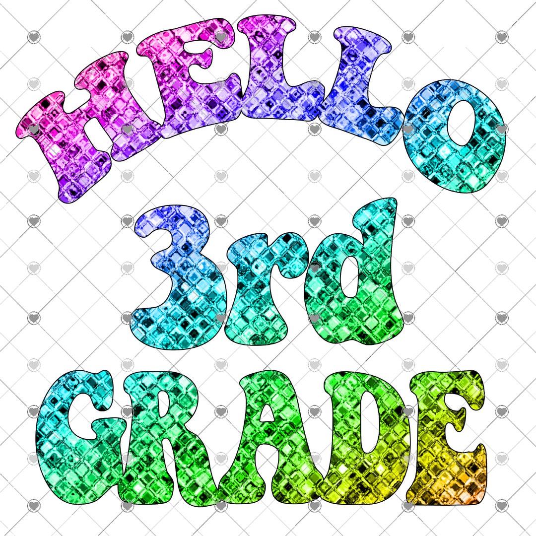 3rd Grade PNG Digital Download, High Quality 300 DPI Hello 3rd Grade ...